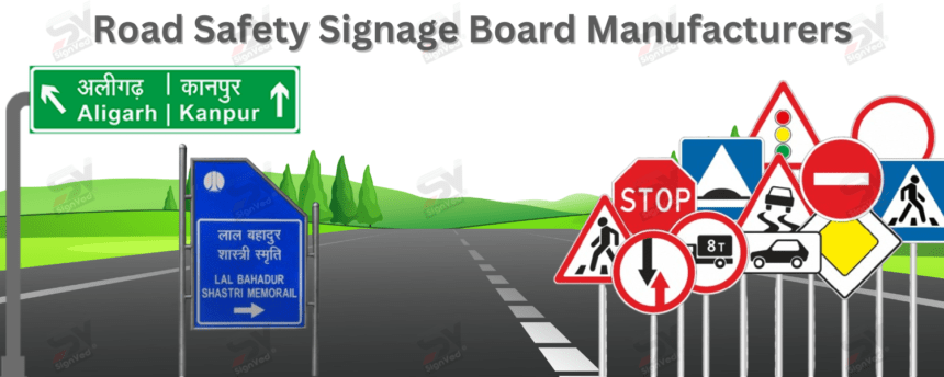 Various Road Safety Signboards on Roads | SignVed
